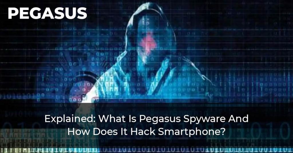 Here’s What You Should Know About The Pegasus Spyware